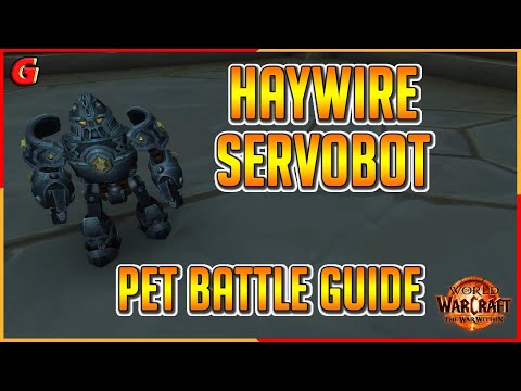 Haywire Servobot Pet Battle Guide - the Ringing Deeps - The War Within