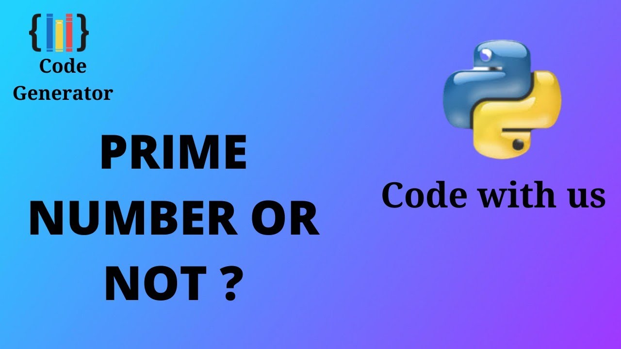 Prime Number or Not in Python | Python for Beginner | Code Generator | CG.