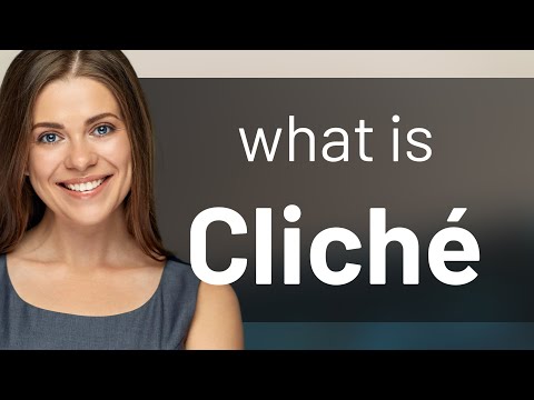 Exploring the Phrase "Cliché"
