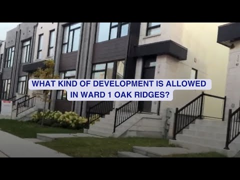 Chapter 2 - What kind of development is allowed in Ward 1 Oak Ridges?