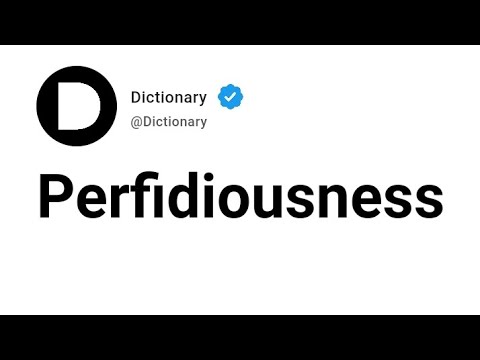 Perfidiousness Meaning In English