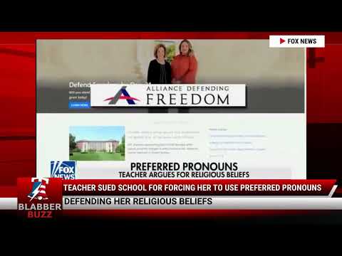 Teacher Sued School For Forcing Her To Use Preferred Pronouns