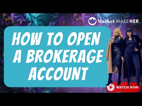 Choosing the Right Brokerage Firm: How To Open a Brokerage Account | Market MakeHer Podcast Ep. 90