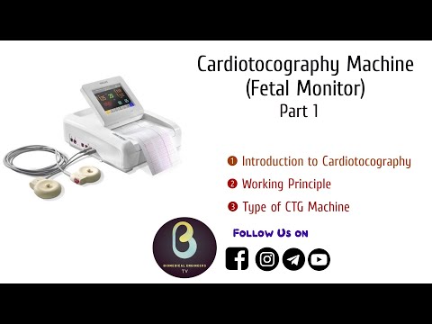 Cardiotocography (Fetal Monitors) | Part 1| Introduction | Biomedical Engineers TV
