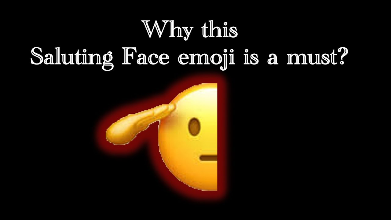 Why this “Saluting Face” emoji is a must?