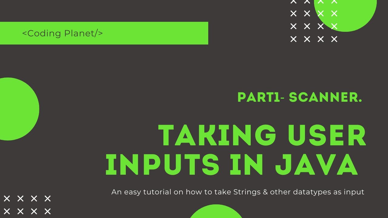 Java tutorial- String and Scanner Inputs