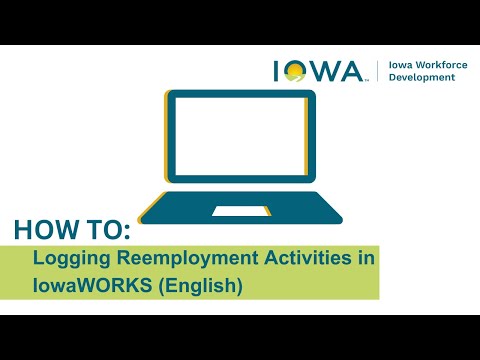 How to: Logging Reemployment Activities in IowaWORKS - English