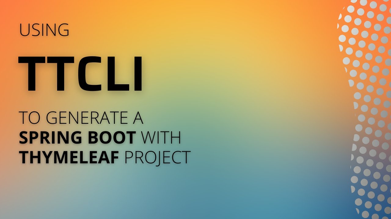 Generate Spring Boot with Thymeleaf applications using ttcli