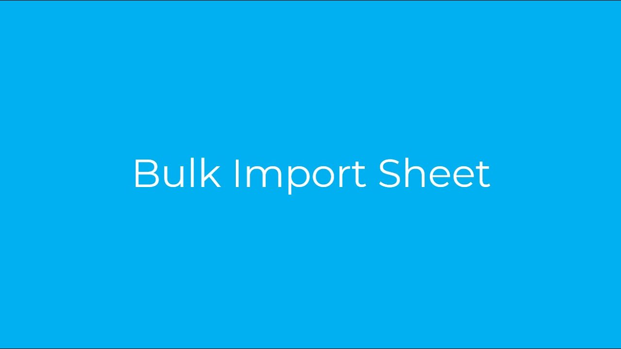 Blue Bison Bites: Bulk Import Sheet