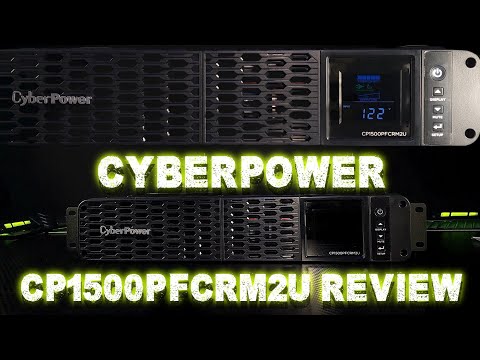 CyberPower | CP1500PFCRM2U | 1500va | 1000w | UPS Rack Power | Review