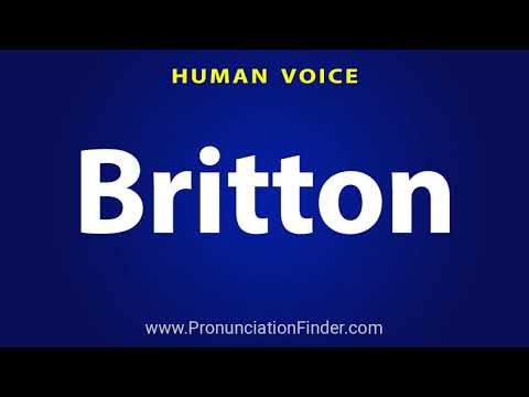 How To Pronounce Britton
