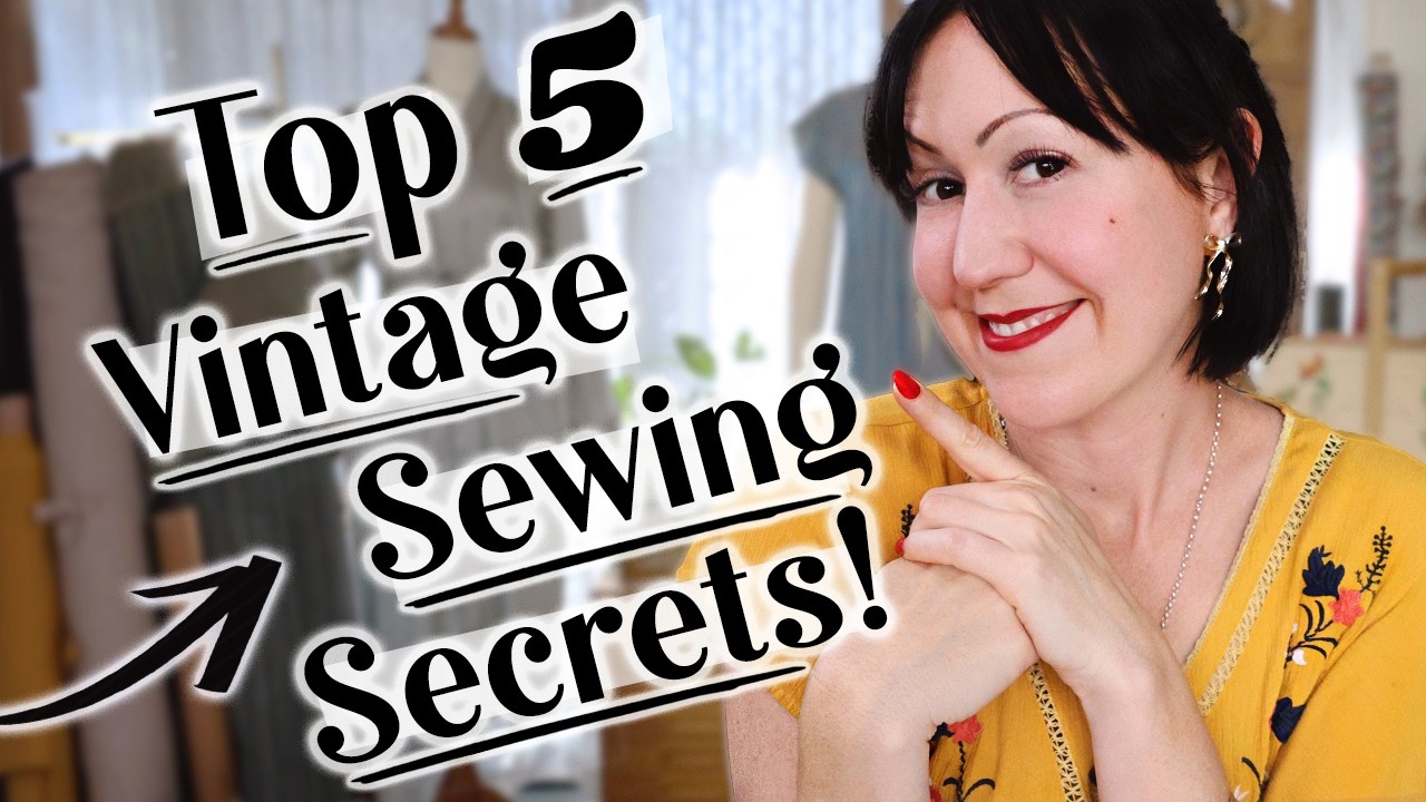 5 Vintage Sewing Techniques You Can Steal for Your Modern Makes