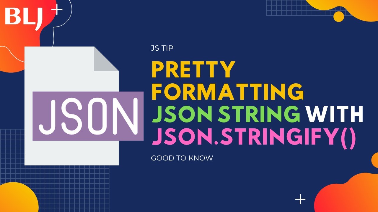 Pretty formatting JSON string with JSON.stringify() in JavaScript