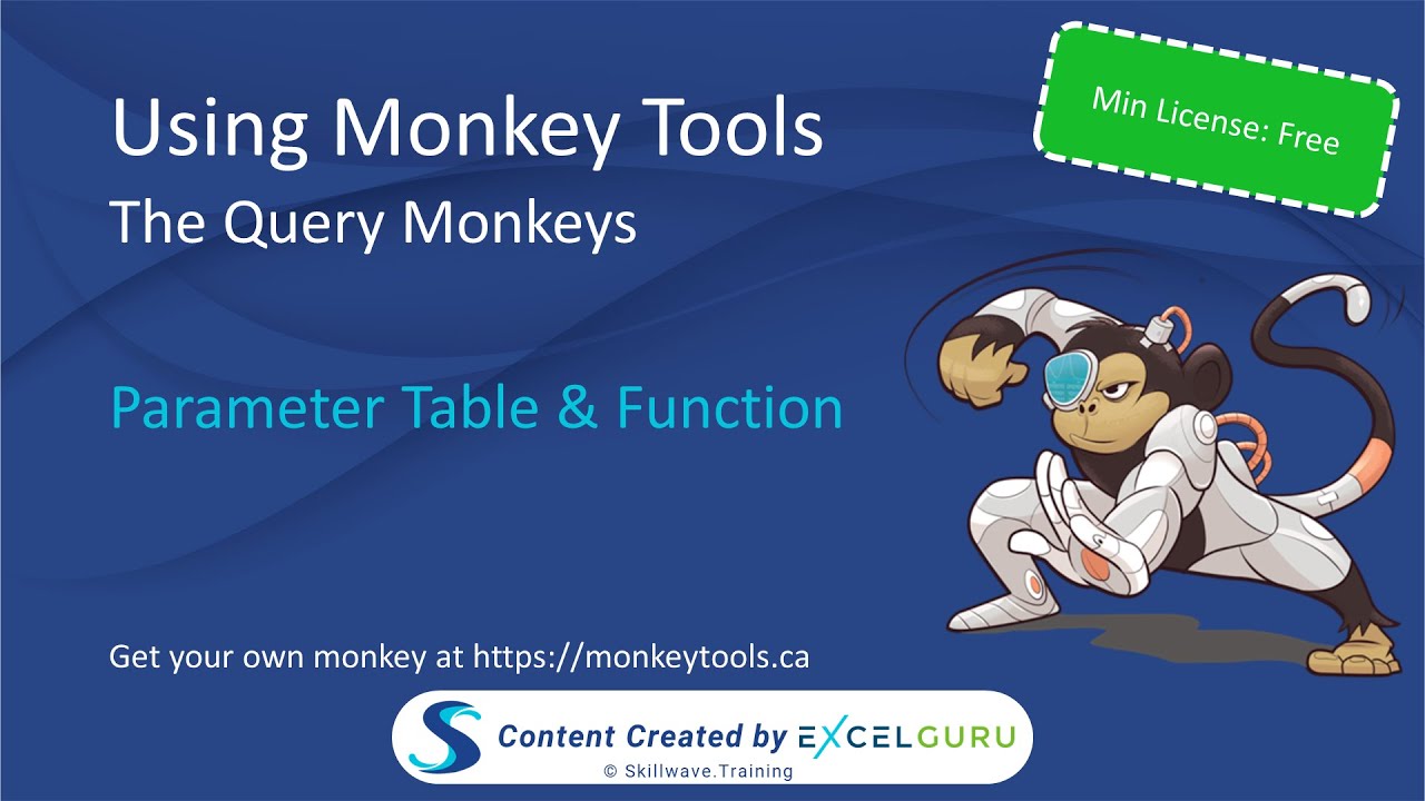 Using Monkey Tools - Query Monkeys (Free) - Parameter Table & Function Monkey