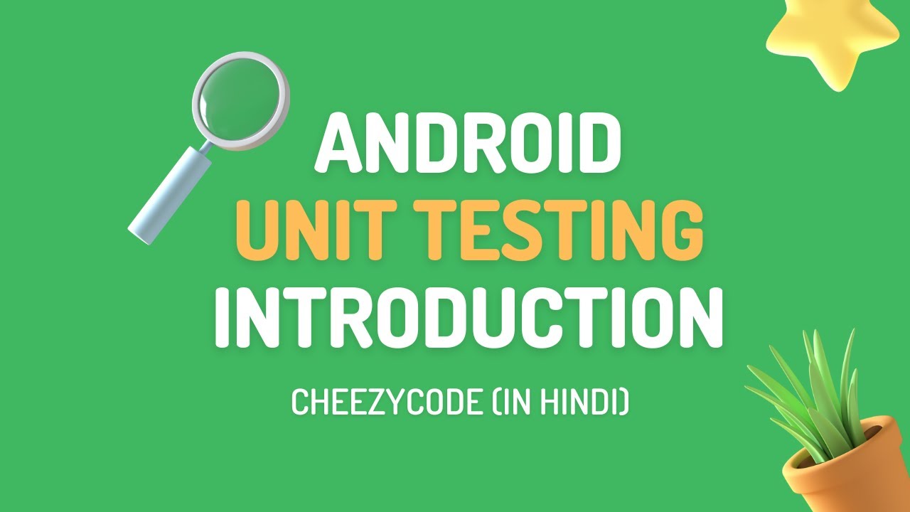 Android Unit Testing Tutorial | Introduction - CheezyCode - Hindi
