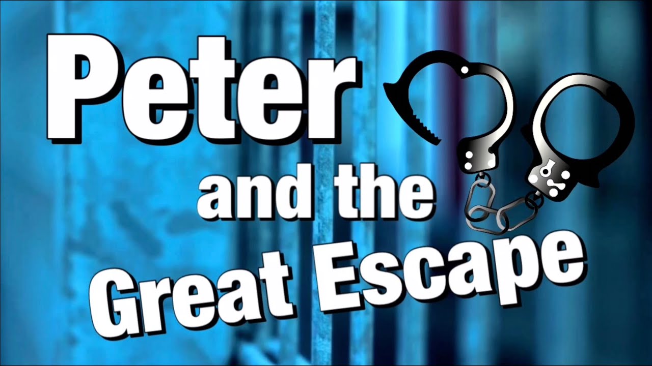 Peter and the Great Escape