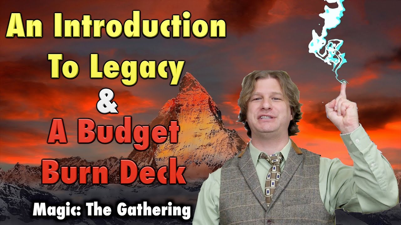 MTG - Introduction To Legacy - A Budget Burn Deck For Magic: The Gathering