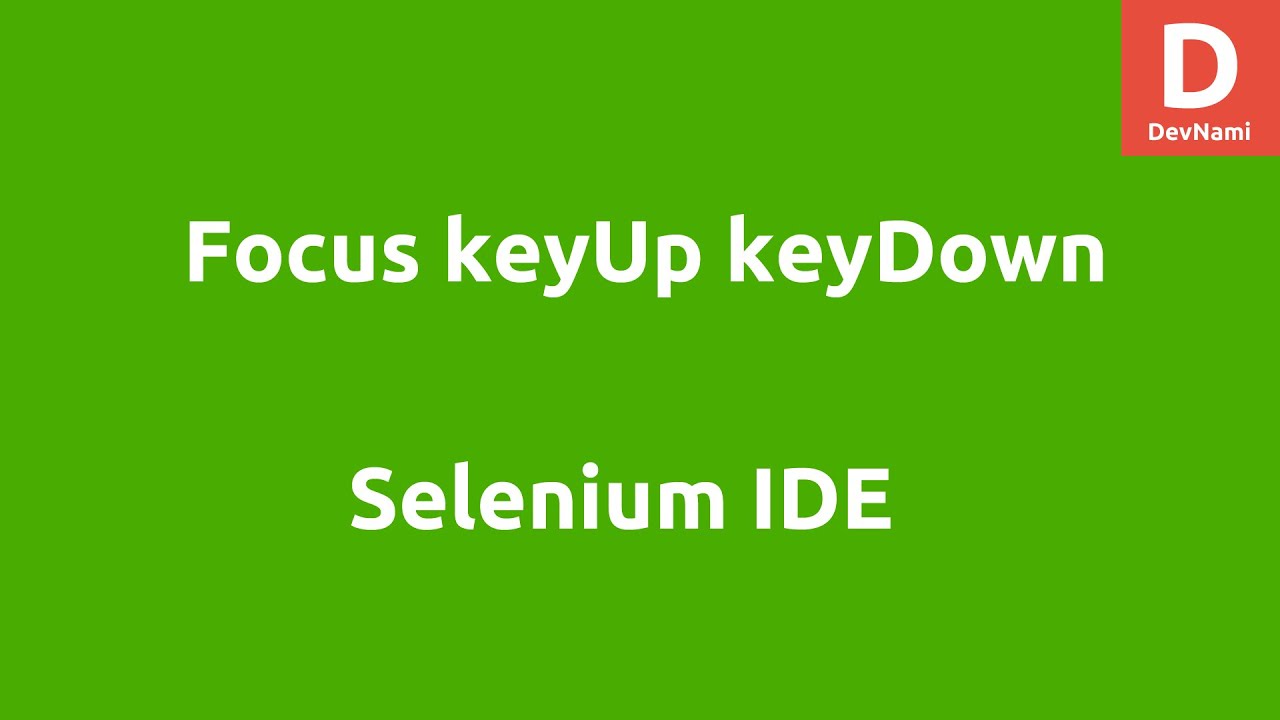 Selenium IDE Focus Keyup KeyDown Command
