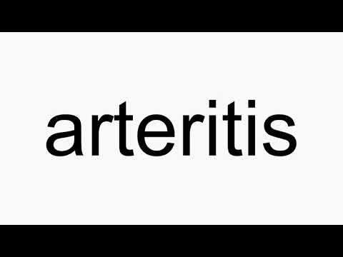 How to pronounce arteritis