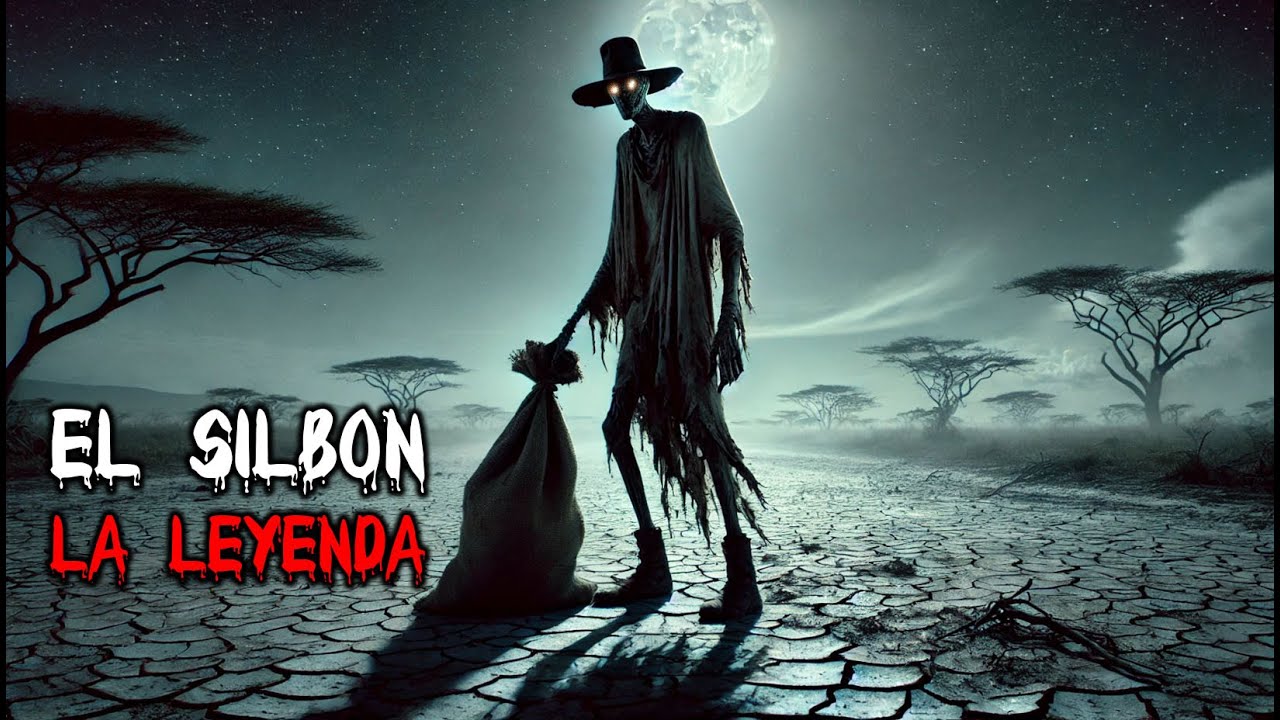 LA LEYENDA DEL SILBÓN | Relato de terror