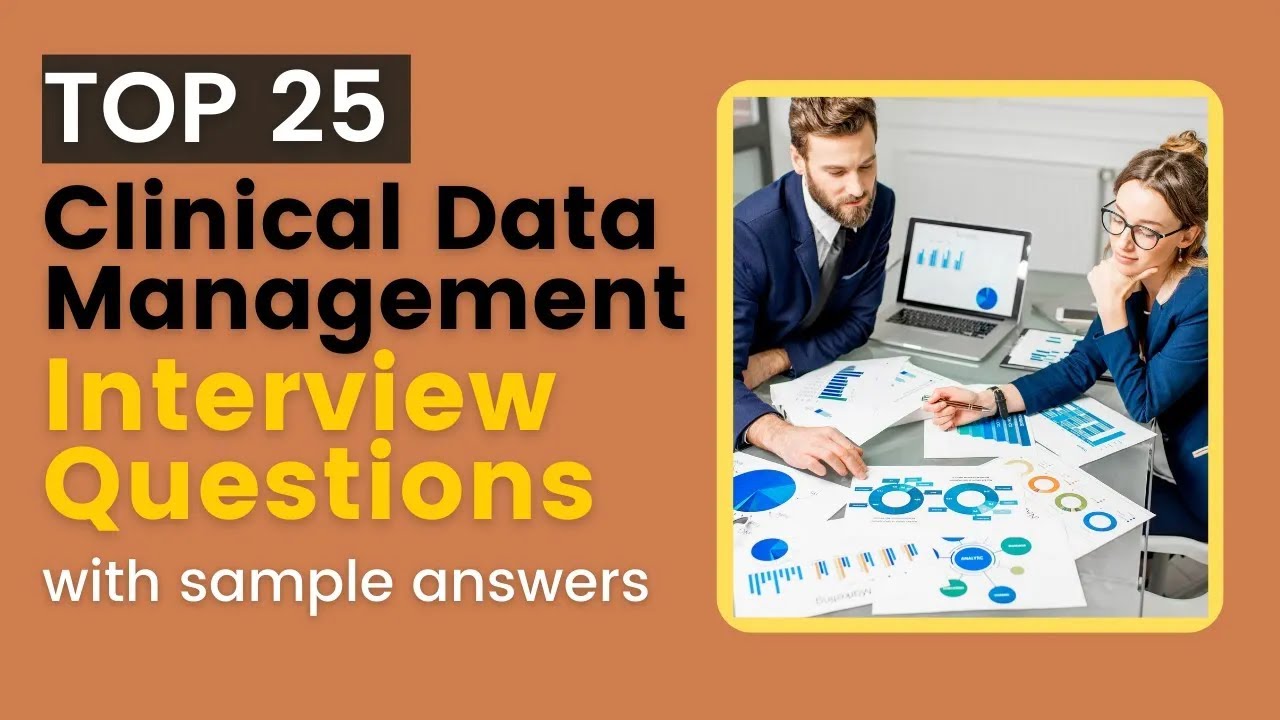 Clinical Data Management Interview Questions and Answers for 2025