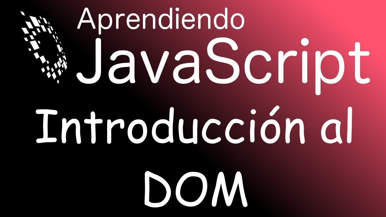 Tutorial javascript - introducción al DOM