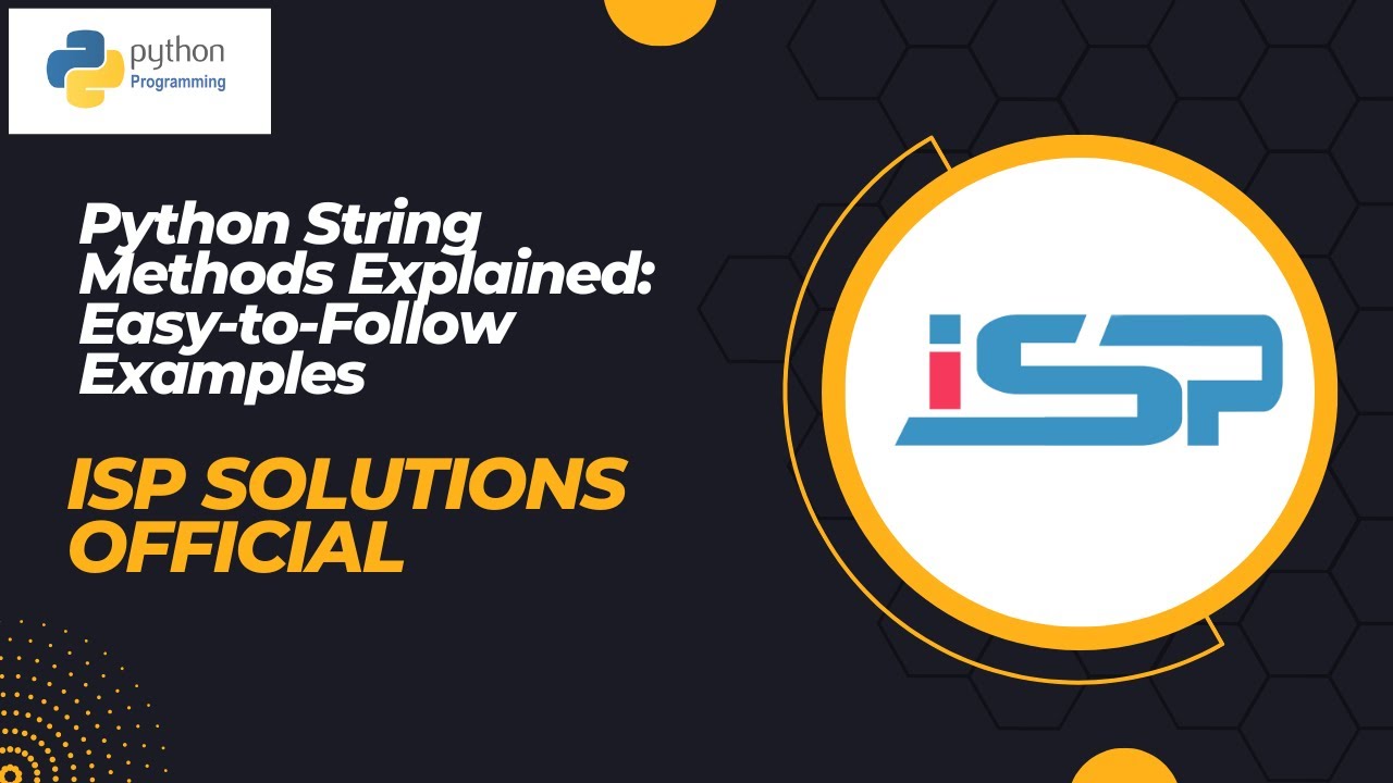 Python String Methods Explained: Easy-to-Follow Examples || ISP Solutions Official