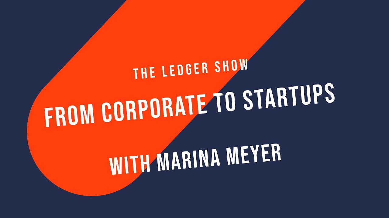 From corporate to startups  | with Marina Meyer