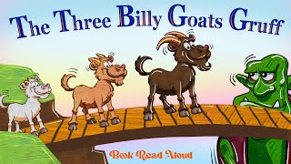 The Three Billy Goats Gruff Read Aloud | Childrens Book Read Aloud ...
