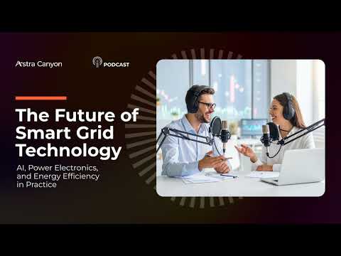 The Future of Smart Grid Technology: AI, Power Electronics, and Energy Efficiency in Practice