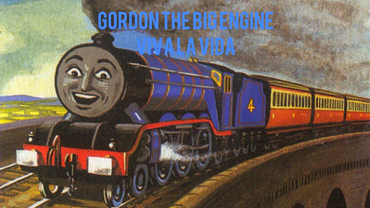 Gordon The Big Engine-Viva La Vida