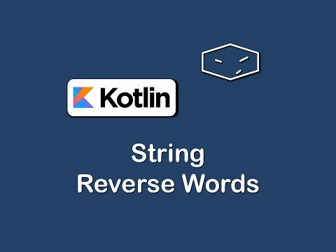 Learn string reverse words in kotlin - Mind Luster