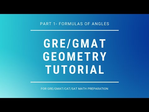 Formulas of Angles - 1 Video Lecture - Crash Course for GRE