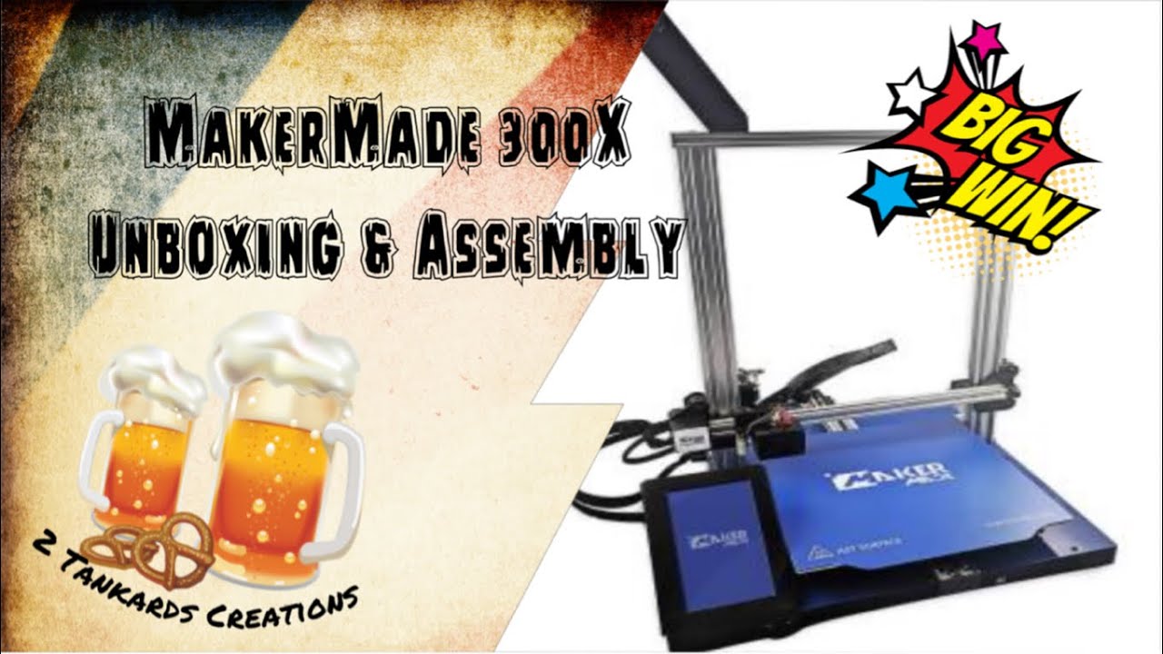 MakerMade 300X Unboxing & Assembly