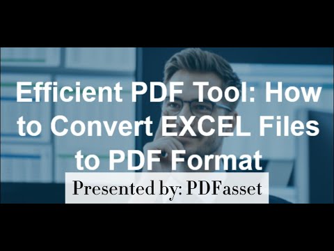 Efficient PDF Tool: Cómo convertir archivos EXCEL a PDF