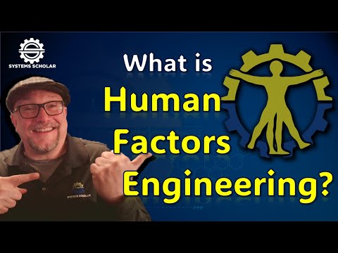 What is Human Factors Engineering? Introduction to Systems Scholar