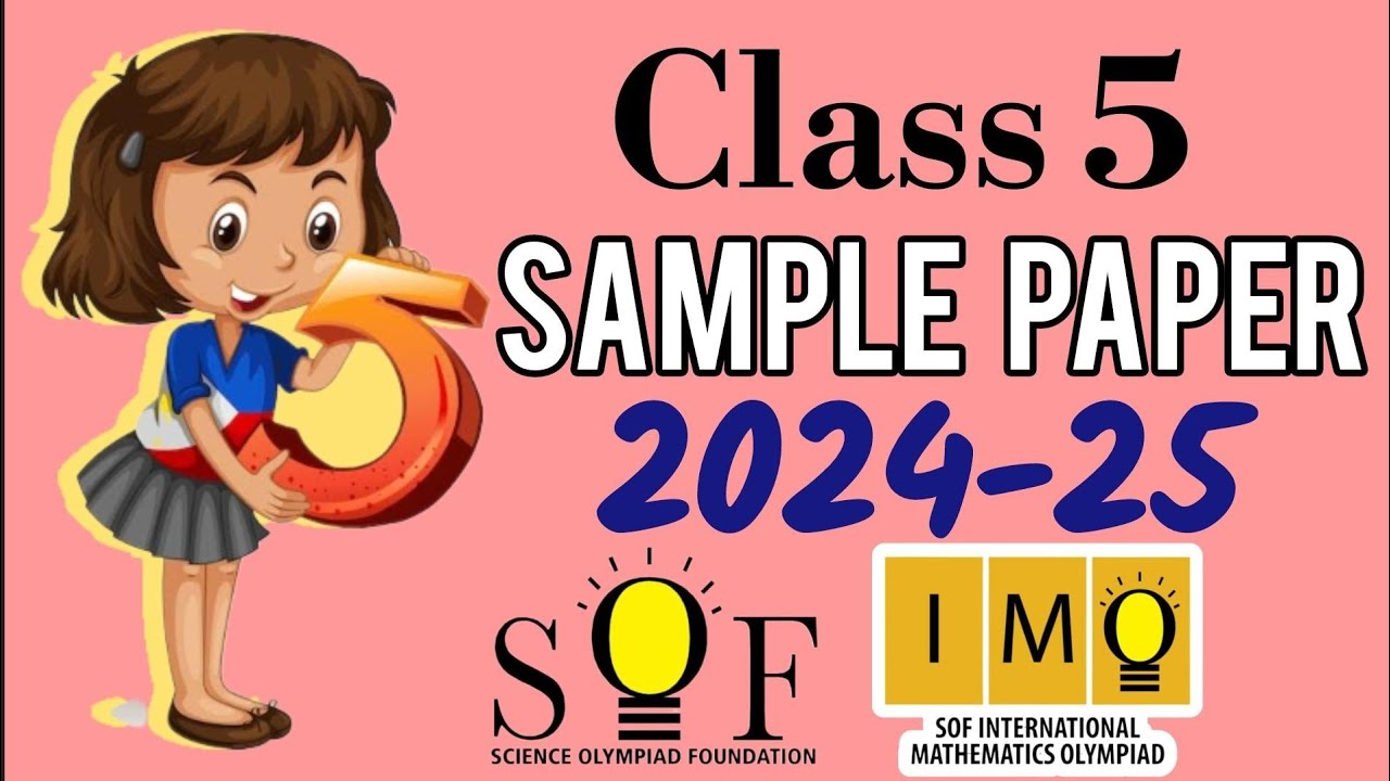 Class 5 IMO sample paper | IMO sample paper 2024-25 | SOF IMO sample paper Grade 5