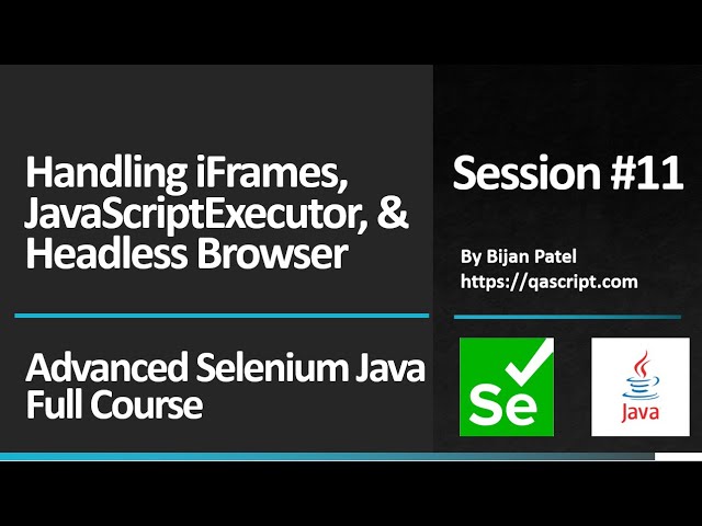 Mastering Selenium: Handling iFrames, JavaScript Executor, and Headless Browsers | Galaxy.ai