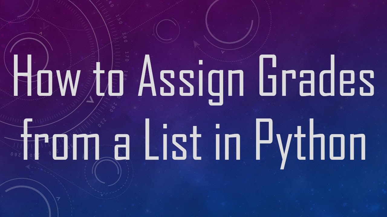 How to Assign Grades from a List in Python