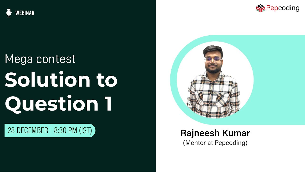 Solution to Question 1 of the Mega Contest | NADOS | Pepcoding
