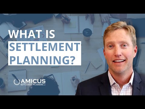 What Is Settlement Planning?