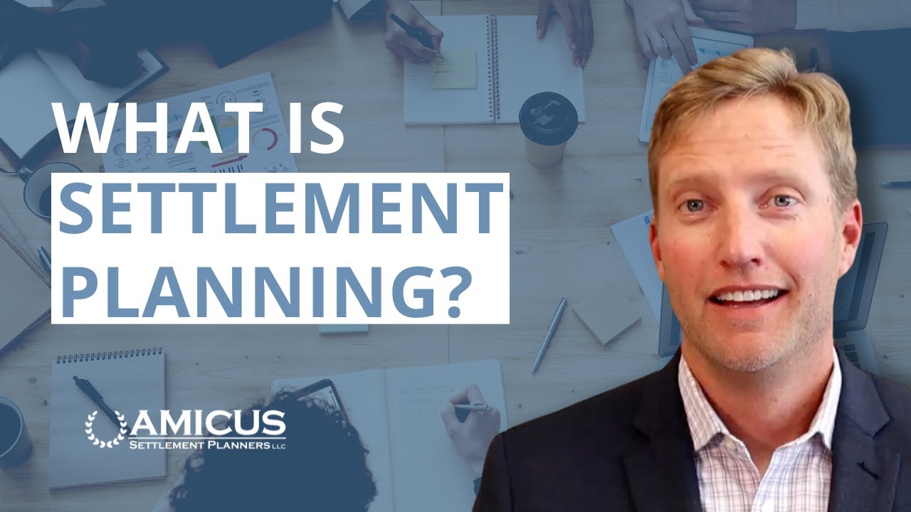 What Is Settlement Planning?