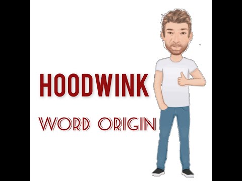 Hoodwink - Word Origins 548 Hoodwink - Two Meanings - English Tutor Nick P