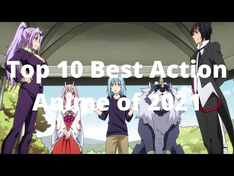 Top 10 Best Action Anime of 2021