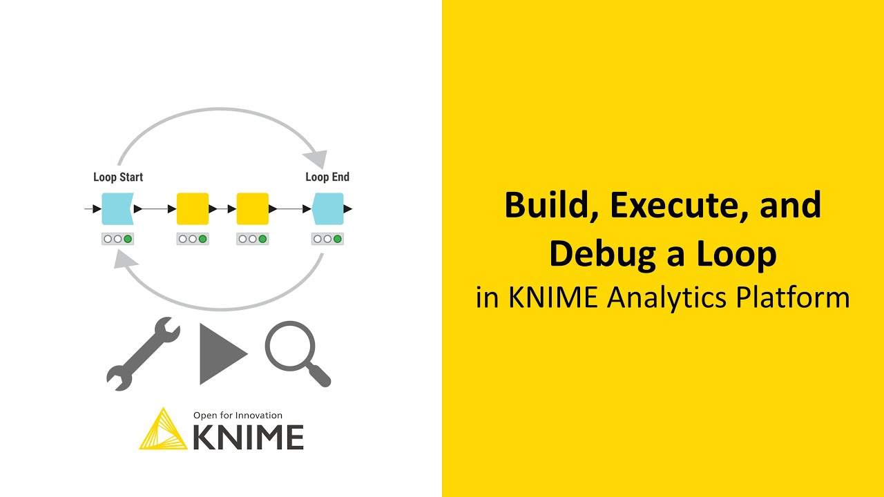 Build, execute, and debug a Loop in KNIME Analytics Platform