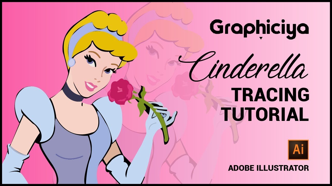 Disney's Cinderella Character Tracing - Adobe Illustrator Tutorial 2021
