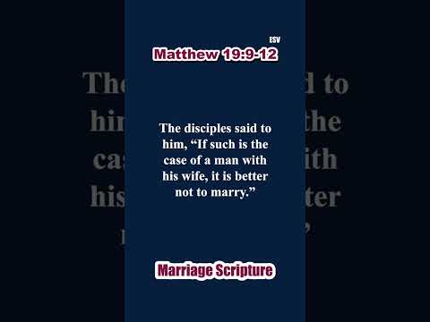 Marriage - and there are eunuchs who have been made eunuchs by men...