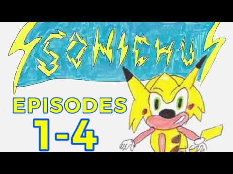 Sonichu: The Full Animated Series | Episodes 1-4 [Chris Chan] (REUPLOADS)