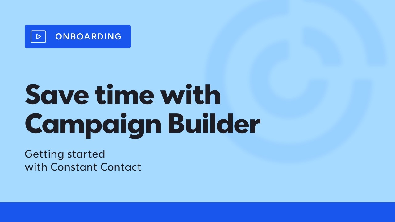 Step-by-Step Guide: Using Campaign Builder in Constant Contact
