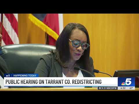 Public hearing on Tarrant County redistricting | NBCDFW